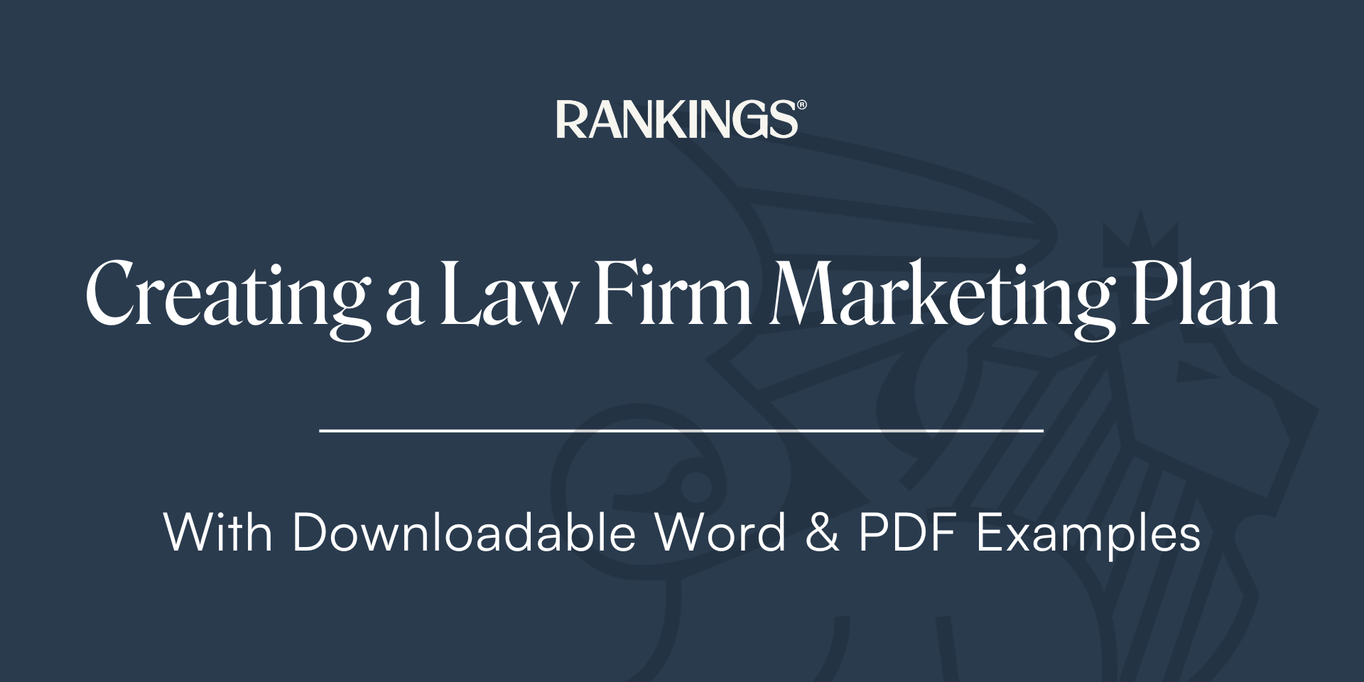 Creating a Law Firm Marketing Plan [With Downloadable Word & PDF Examples]